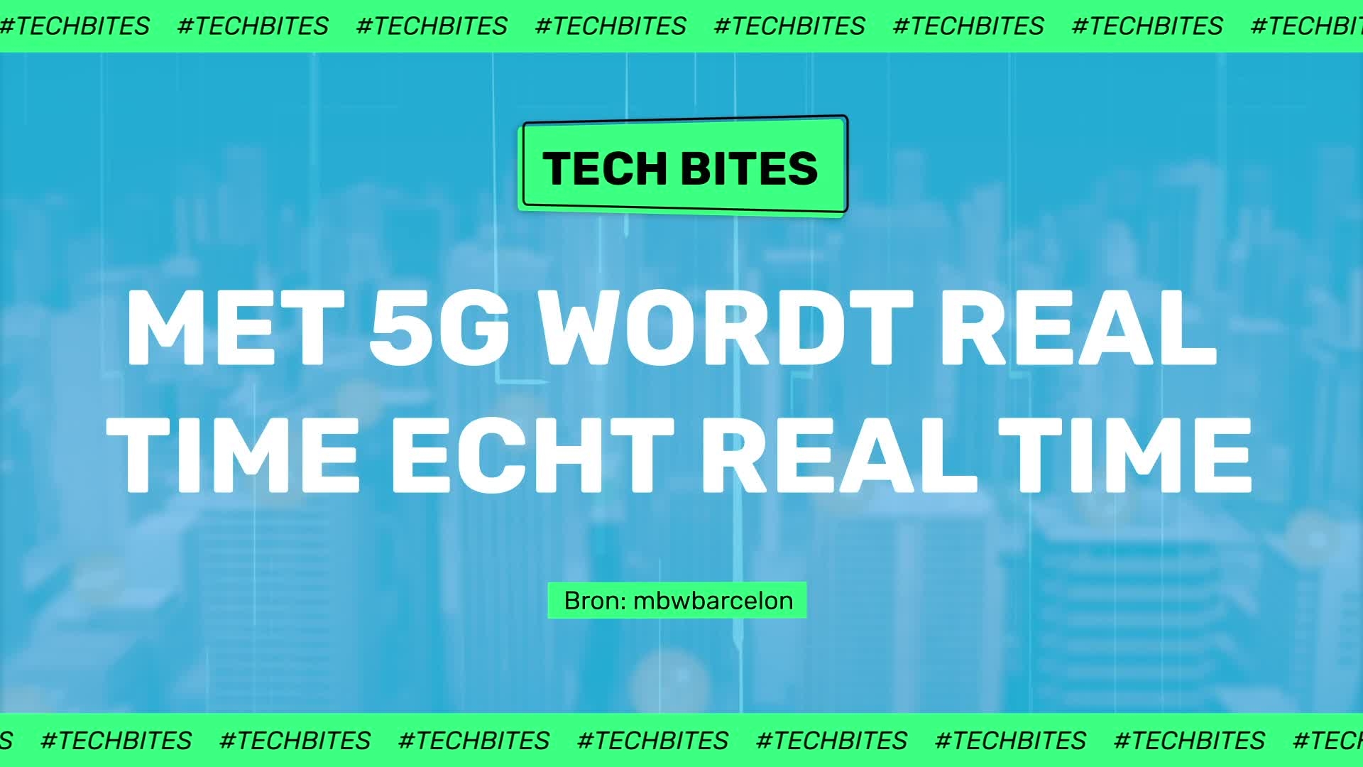 Tech Bites | Van 5G tot Mixed Reality | NXTV